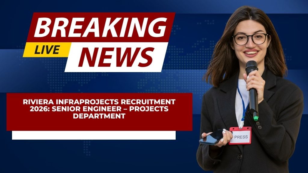 Riviera Infraprojects Recruitment 2026: Senior Engineer – Projects ...